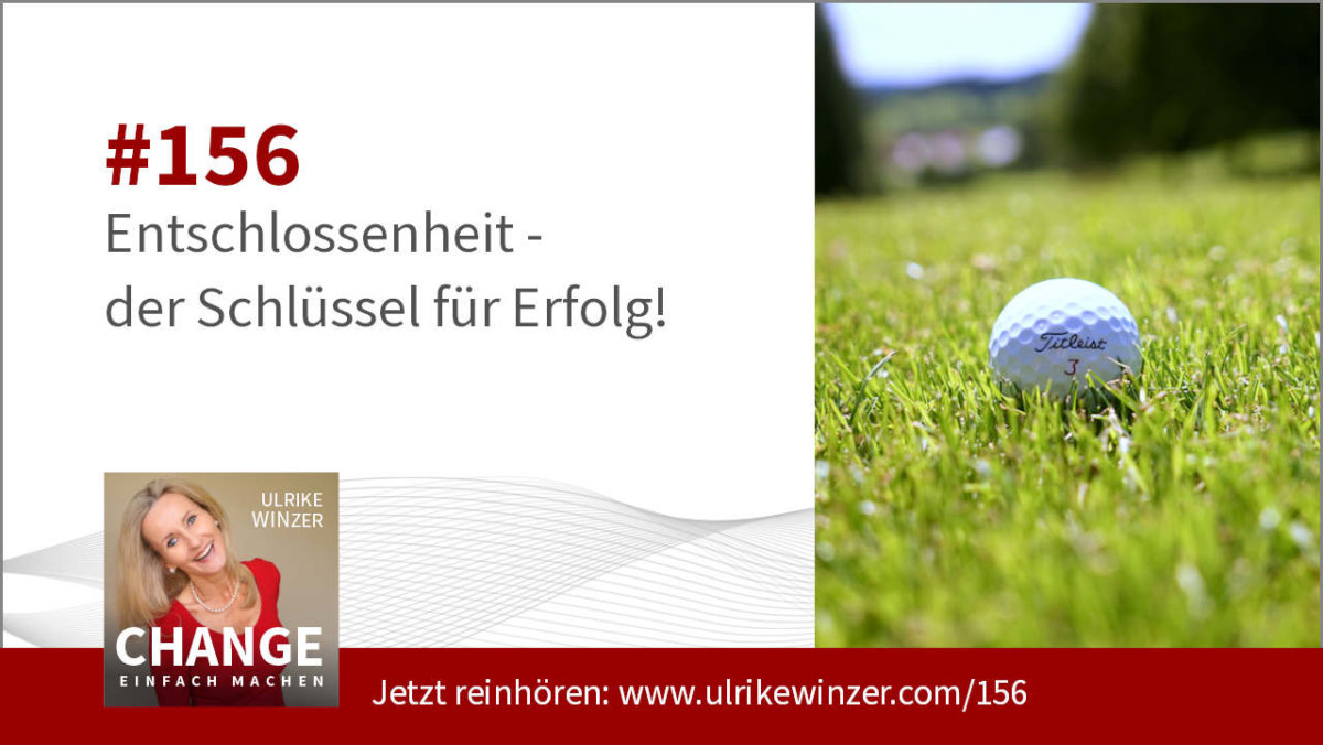 Entschlossenheit ist der wichtigste Schlüssel für Erfolg!